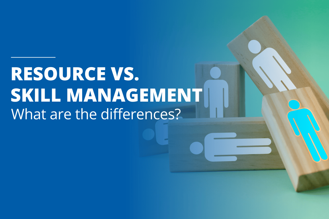 Resource & skill management - what are the differences?